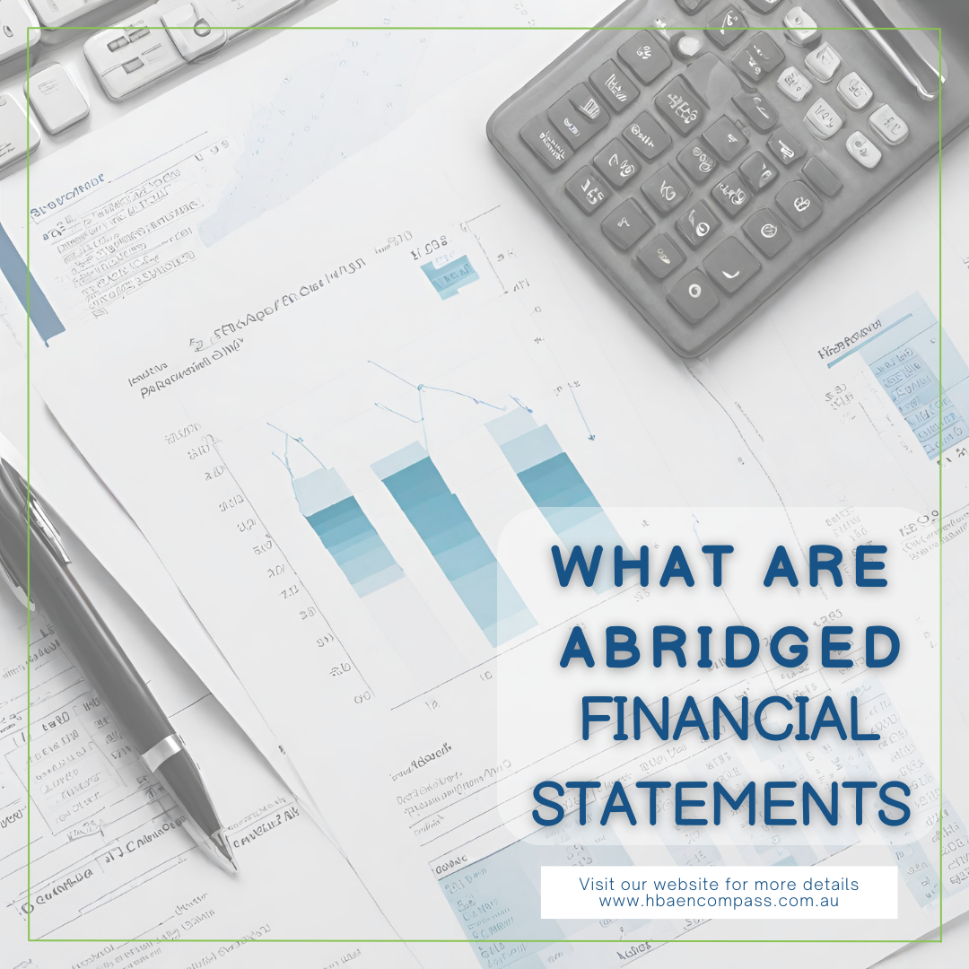 What are abridged financial statements? | HBA Encompass