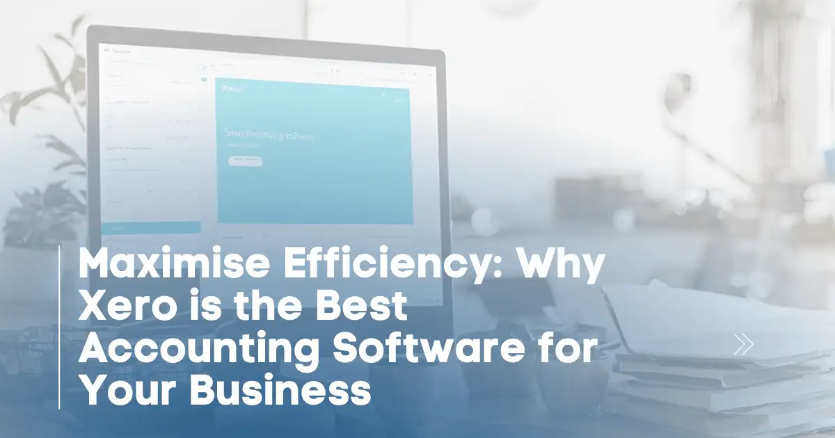 Why Xero is the Best Accounting Software for Your Business | HBA Encompass